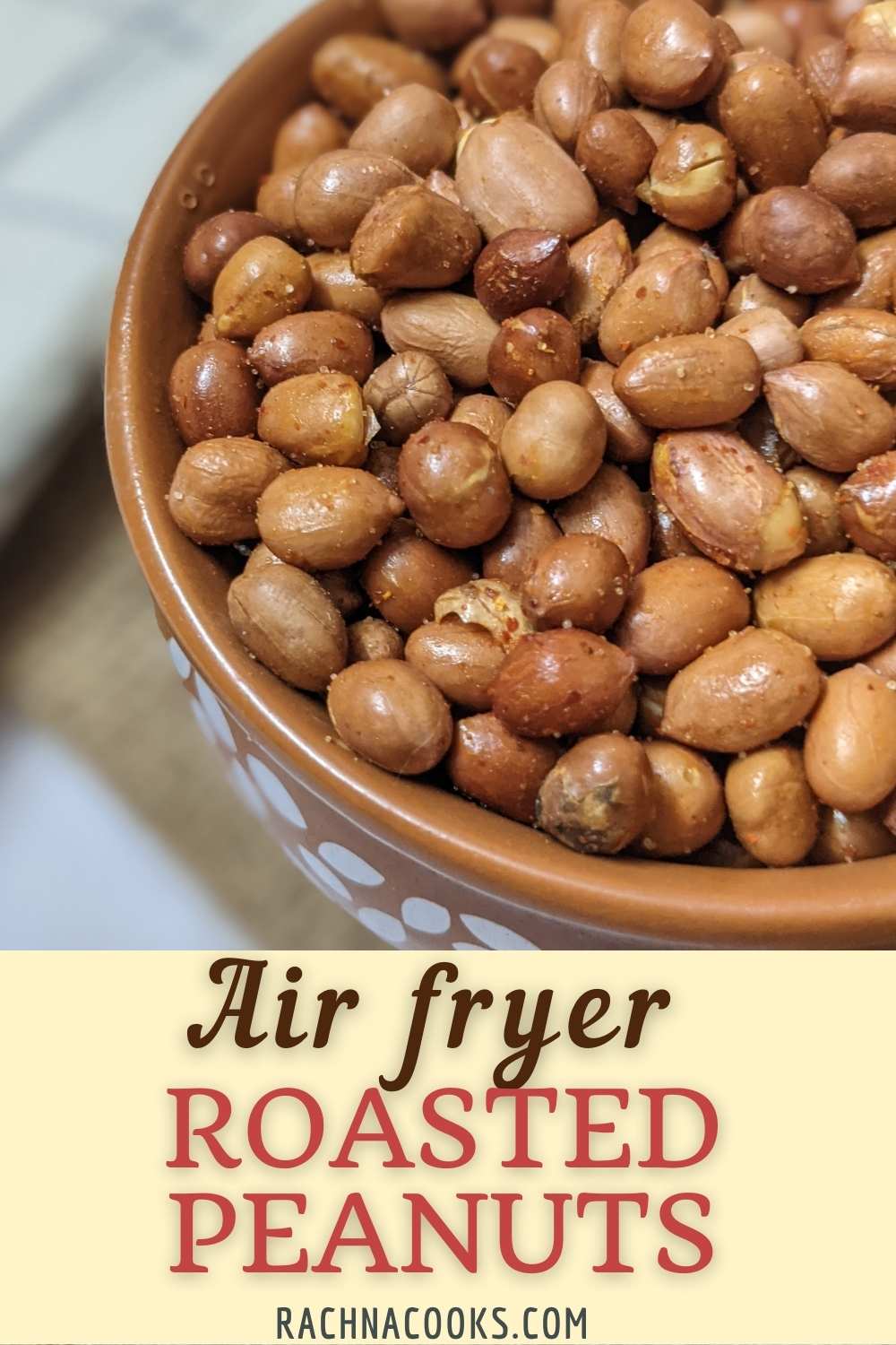 Air fryer Peanuts - Rachna cooks